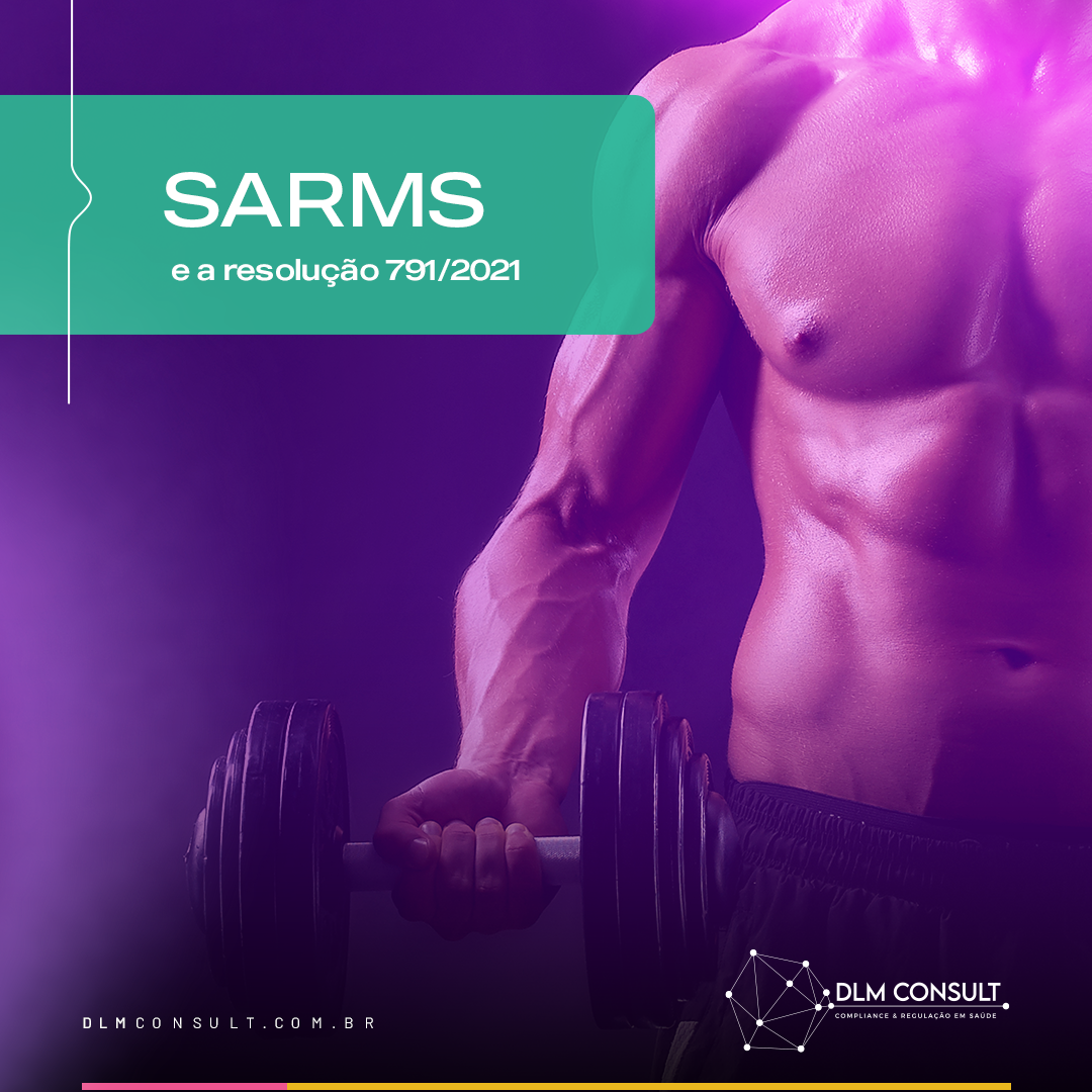 SARMS e a resolução 791/2021 - DLM Consult